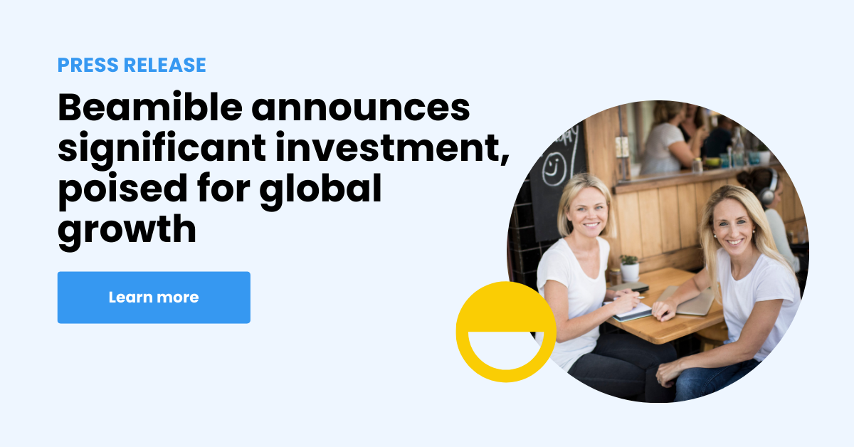 Beamible announces significant investment, poised for global growth | Press release | Beamible